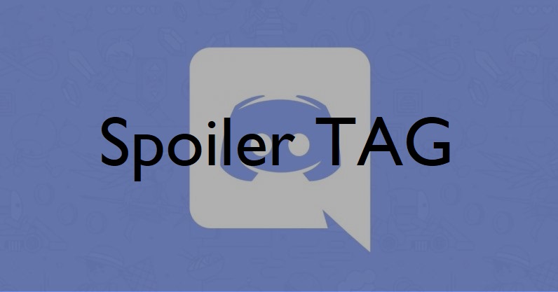 Discord Spoiler Tag: Here's All You Need To Know About It [2020]