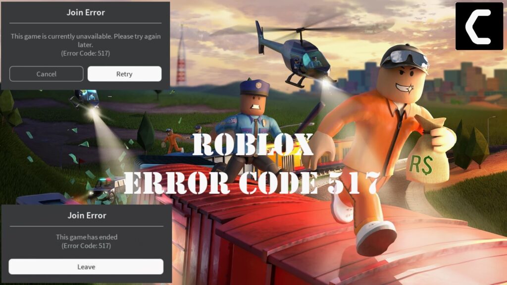 Roblox Error Code 517? Join Error Fixed in Easy Ways [2023]