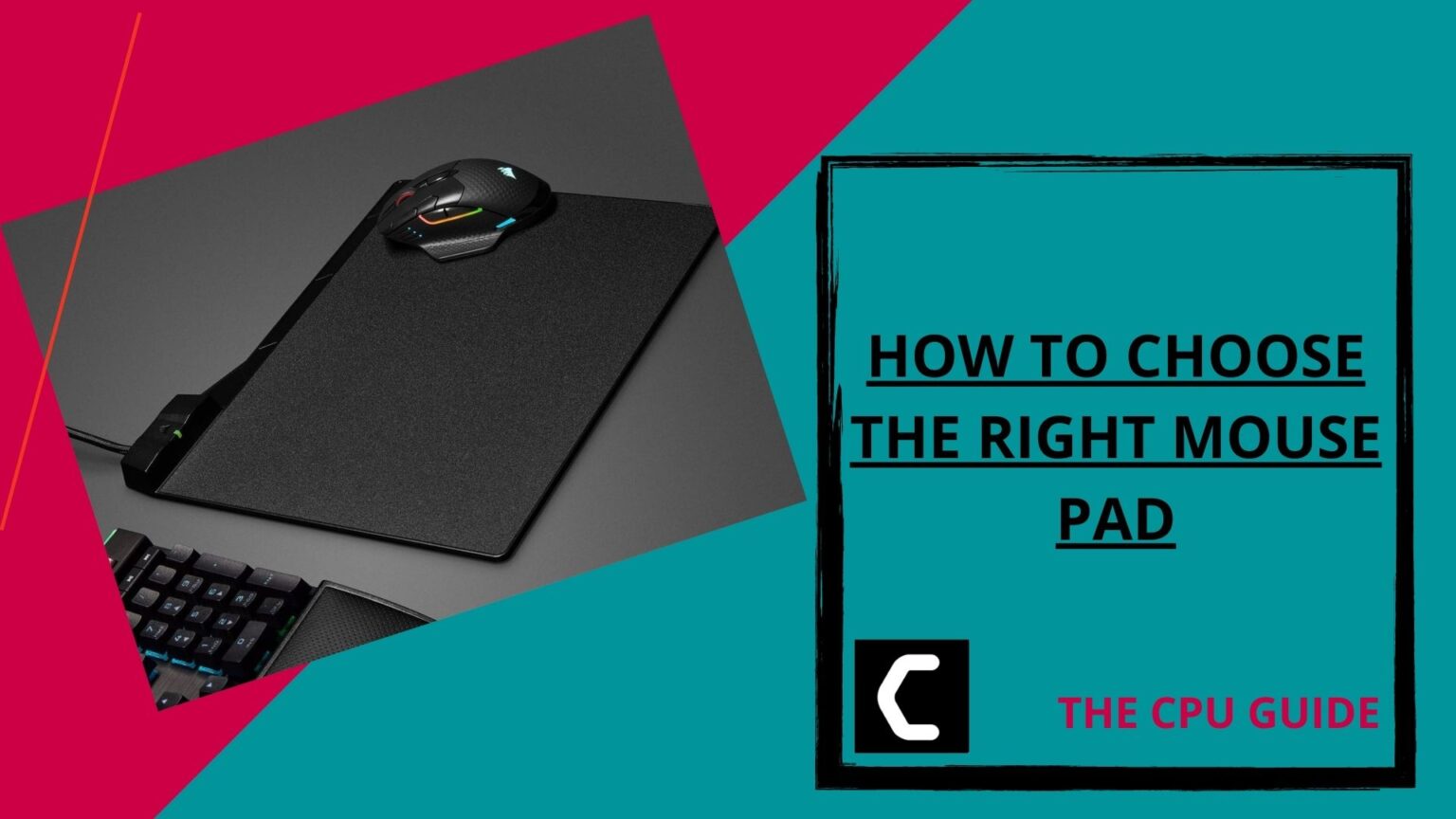 How to Choose the Right Mouse Pad - Make Best Choice!