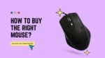 Choose the RIGHT Gaming Mouse? [Detailed Guide 2024]