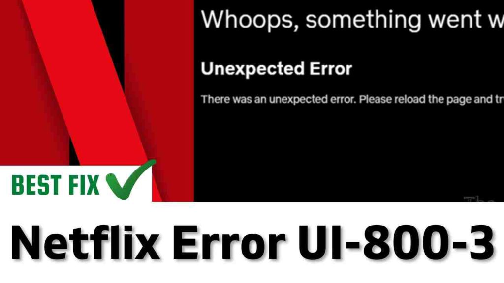 netflix-error-ui-800-3-simple-ways-explained-2023