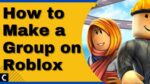 How to Make a Group on Roblox [BEST Detailed Guide] [2025]