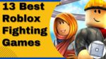 Top 13 Best Roblox Fighting Games RANKED [Free Ed. 2025]