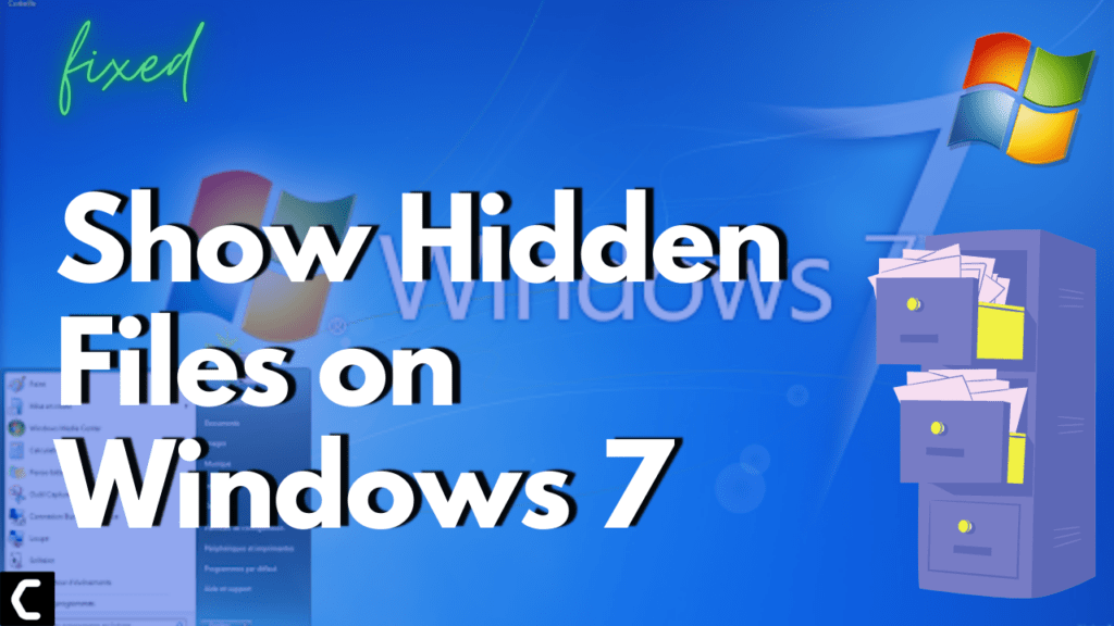 Show Hidden Files on Windows 7 Best and Easy Guide [2025]
