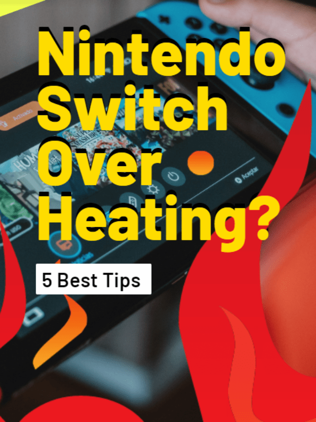 5 Ways to Fix Nintendo Switch Overheating? Turning OFF?! [2021]