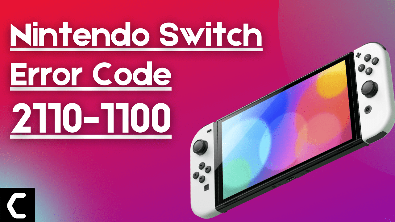 Nintendo Switch Error Code 2110 1100 Super Easy Fix 2023 