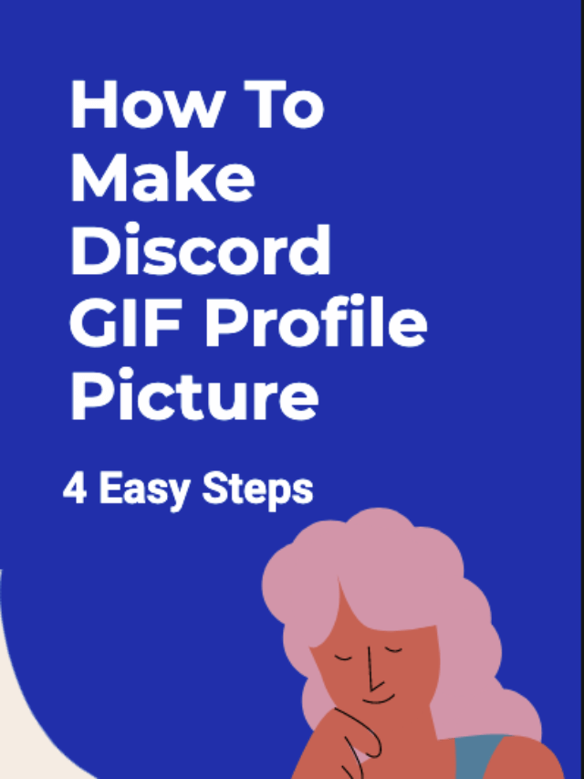 How To Make Discord GIF Profile Picture in 4 STEPS