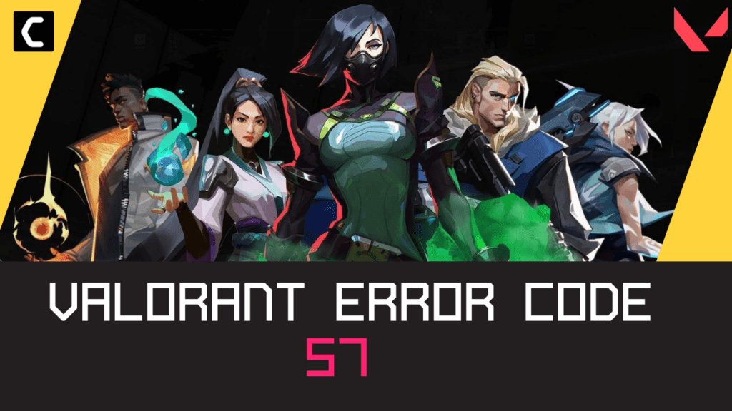 8 EASY Valorant Error code 57 Fixes! Vanguard Error? [2025]