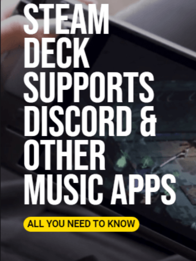 Steam Deck Supports Discord, Spotify & YouTube