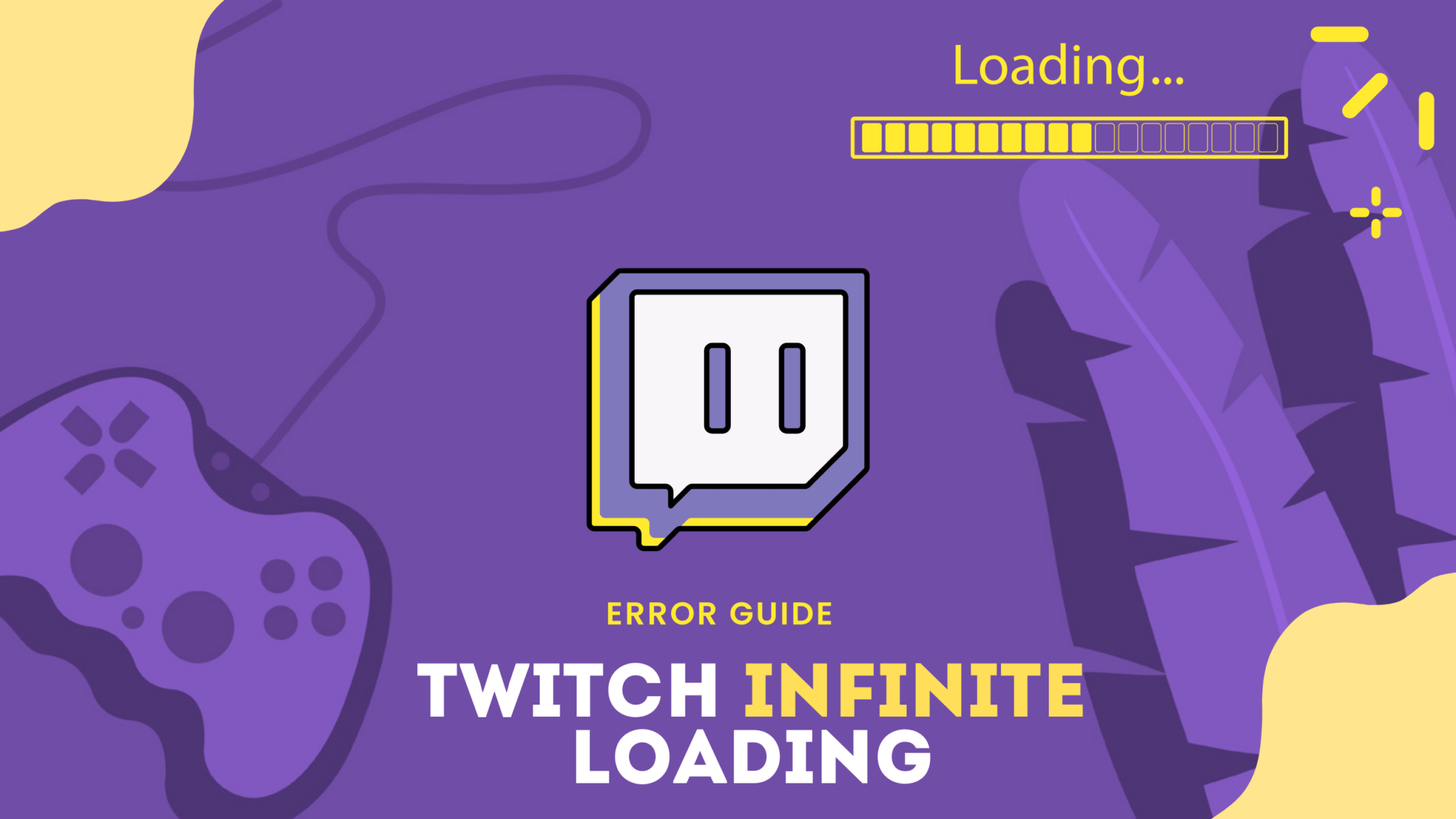 6 Useful Fixes To Twitch Infinite Loading [2025]