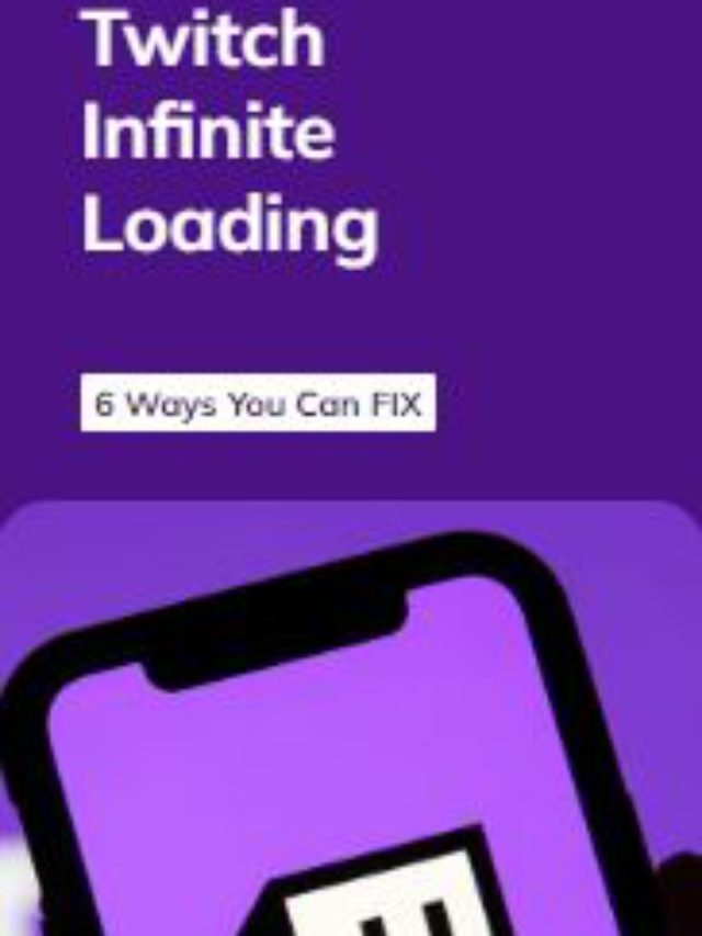 6 FIXES To Twitch Infinite Loading