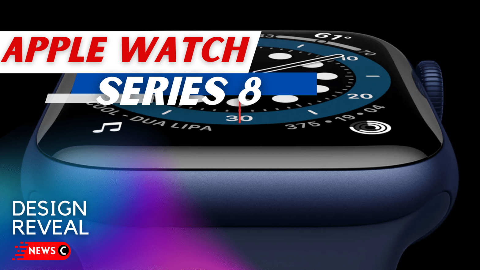 Astonishing Design Reveal of Upcoming Apple Watch Series 8