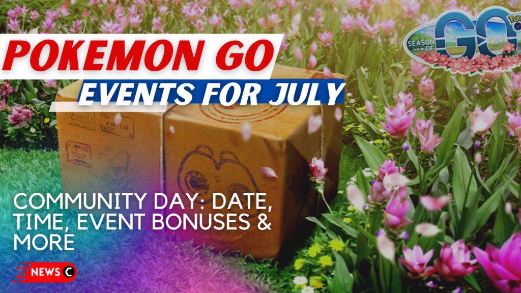 Pokemon Go 2022 July Events| Community Day, Bonus & More