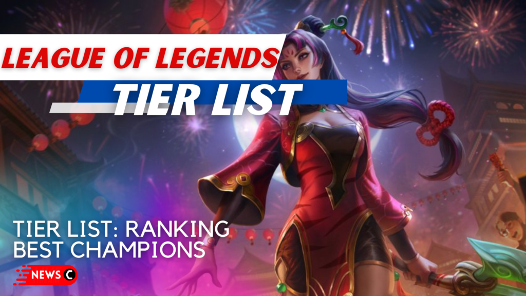 League Of Legends Tier List: Ranking Best Champions [2024]