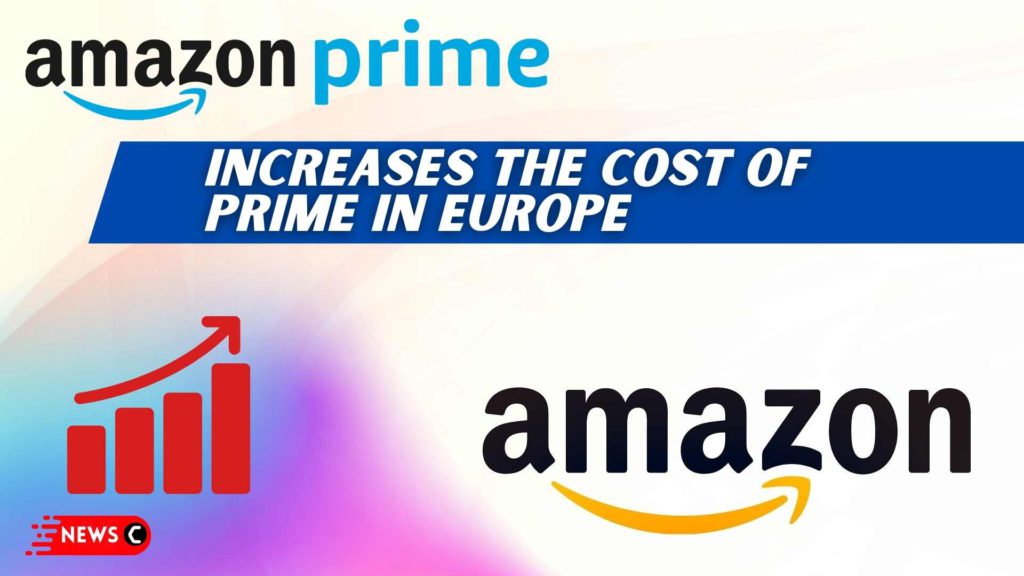 Amazon Prime Will Now Cost you more in europe? How much?