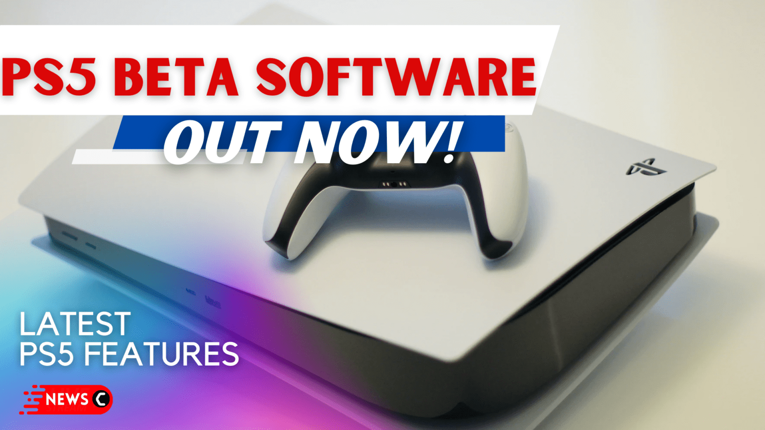 Sony Releases PS5 Beta Sytstem Software Today [What's NEW?]