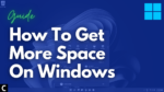 7 Ways To Get More Space On Windows11/10/8? [2026]