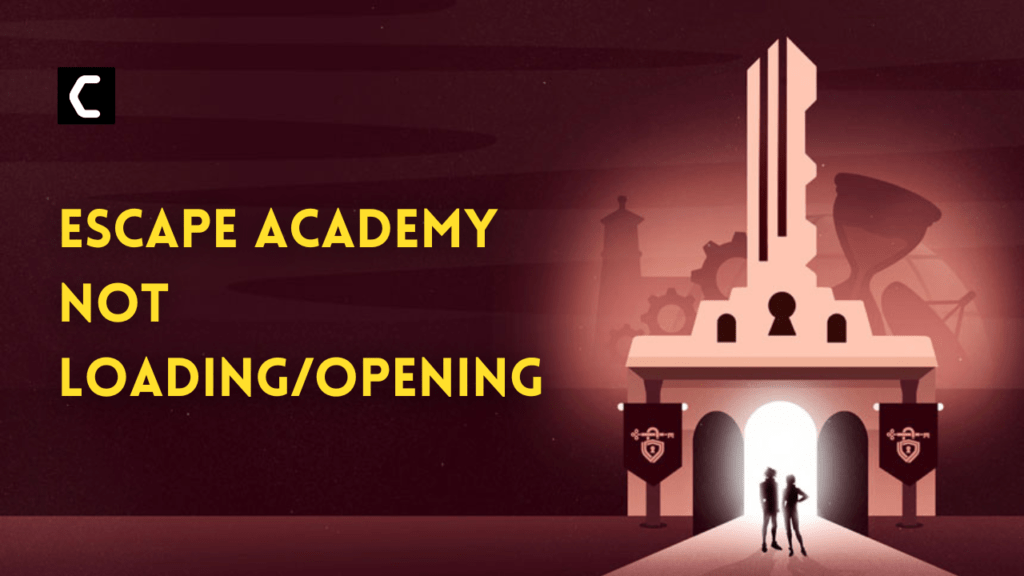 Escape Academy Not Loading/Opening On Startup – TCG