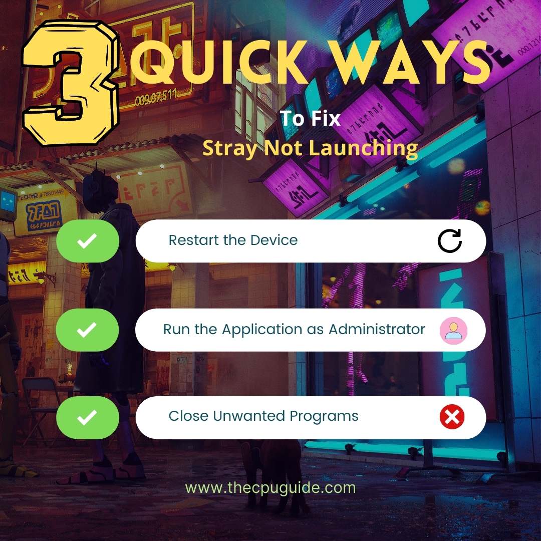 Fixed: Stray Not Launching/opening on windows 11/10 [2025]