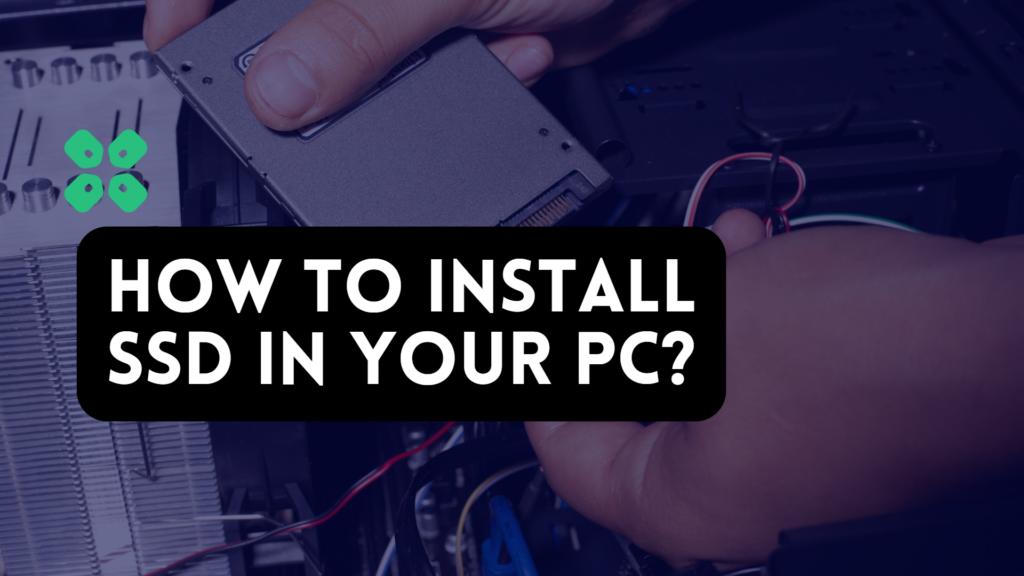 Explained: How to Install an SSD on your PC Desktop [2025]