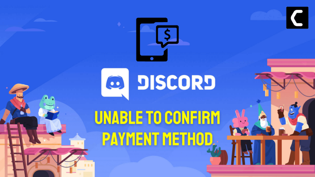 SOLVED: Unable To Confirm Payment Method Discord Nitro 2025
