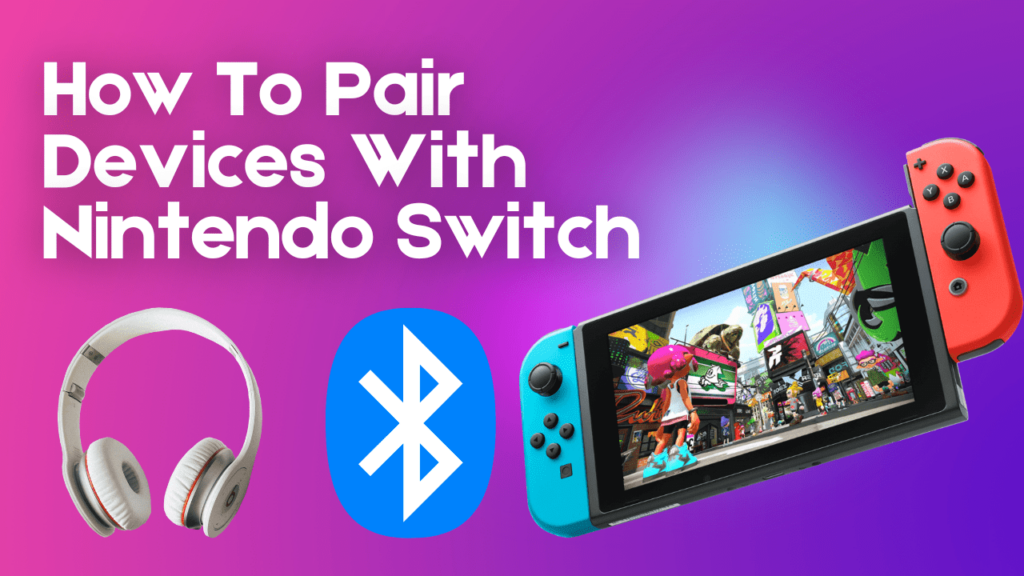 How To Pair ANY Audio Devices With Nintendo Switch [Tutorial] – TCG