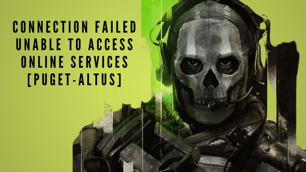 FIXED: MW2 Error Puget-Altus "Connection Failed Error [2025]