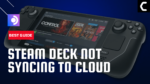 7 Easy Fixes: Steam Deck Not Syncing To Cloud - TCG [2026]