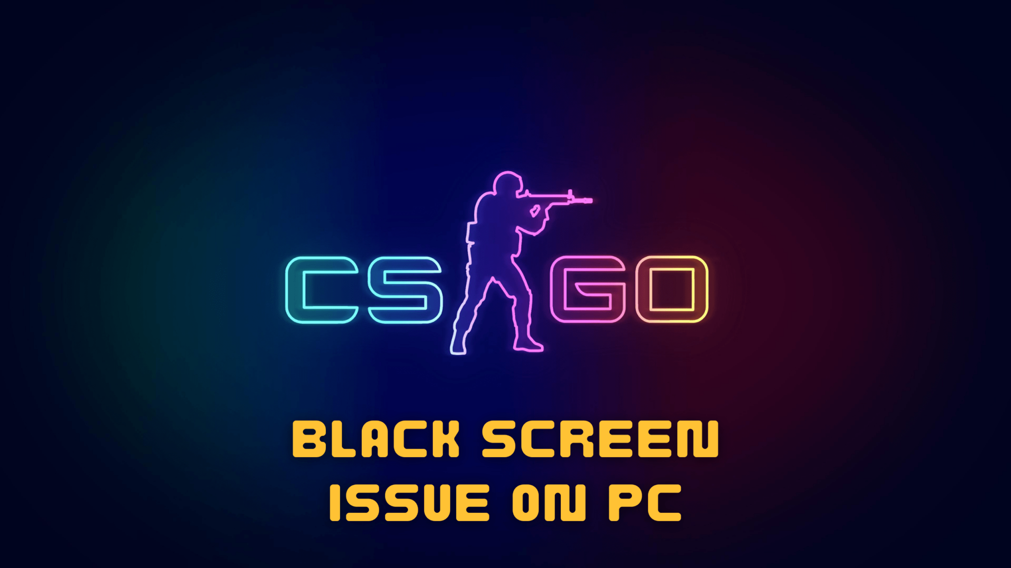 11 Super Fixes: CSGO Black Screen Issue on Windows 11 [2026]