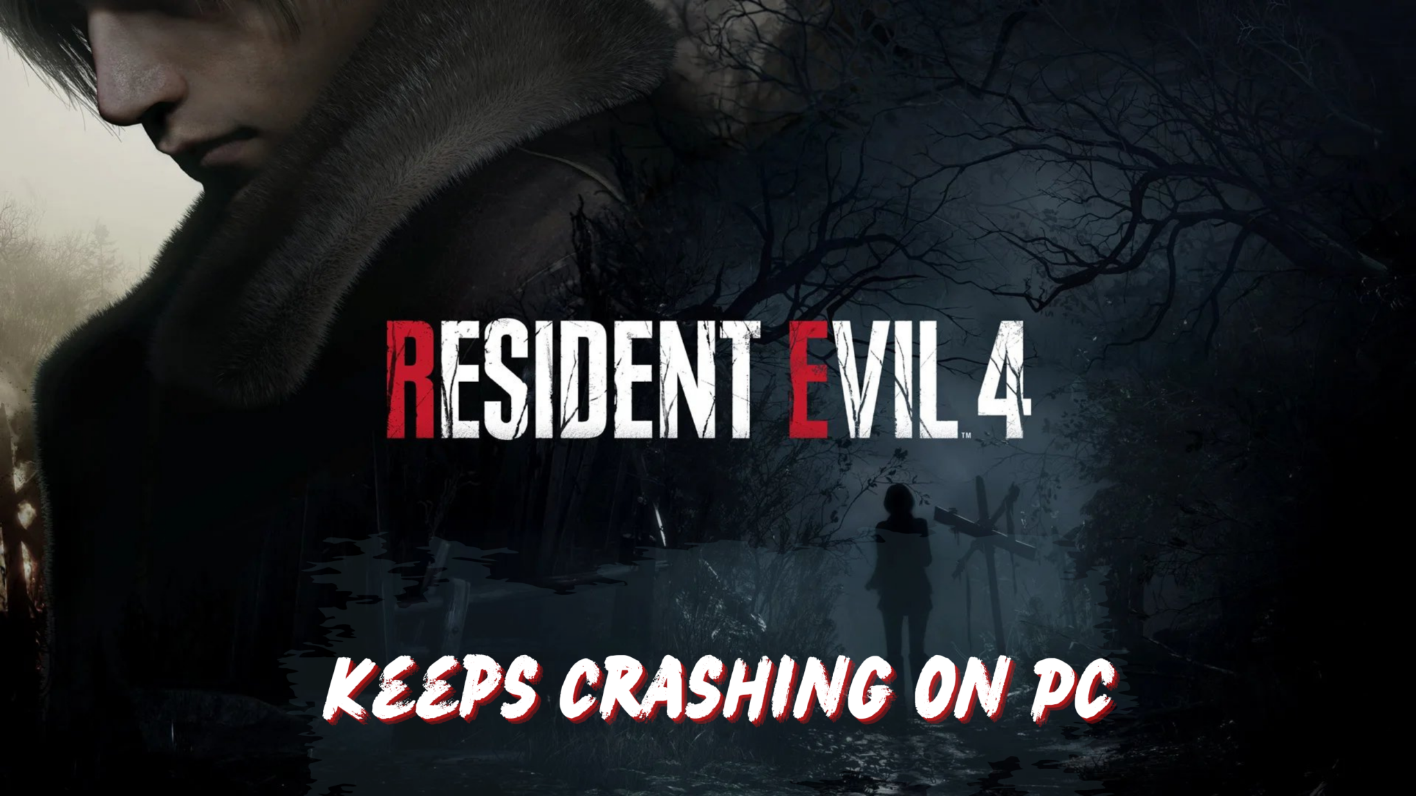 Resident Evil 4 Remake Keeps Crashing on Windows 11/10? FIXED – TCG