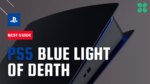 PS5 Blinking Blue Light of Death? Try These Before it Bricks