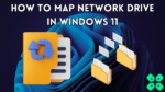 How Can You Map a Network Drive on Windows 11?