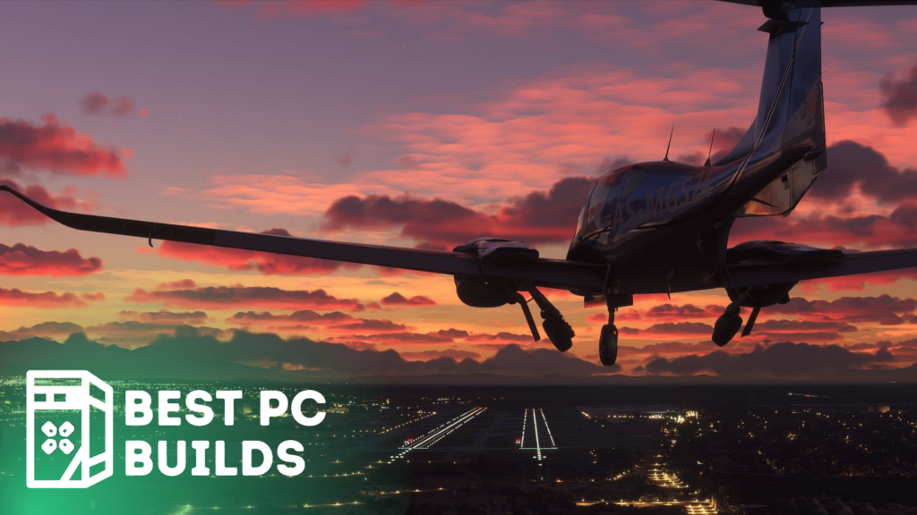 Best Gaming PC Builds for Microsoft Flight Simulator [1080p/4K]