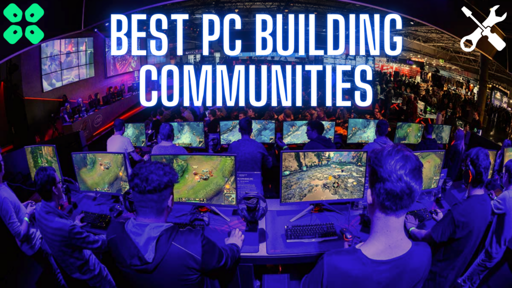 Top 10 PC Building Communities You Must Join in 2023 | TCG