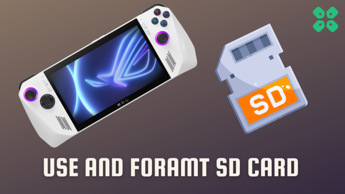 How to Use and Format SD Card on Asus Rog Ally?