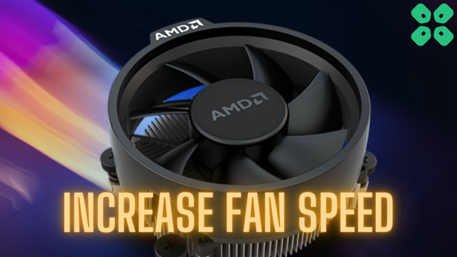 How to Increase RPM of AMD Wraith Stealth Cooler?