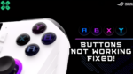 How to Fix Asus ROG Ally Buttons Not Working