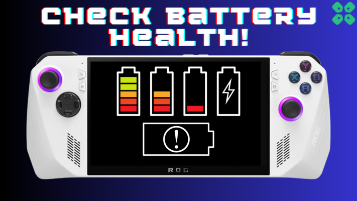 How to Check Asus ROG Ally Battery Health?