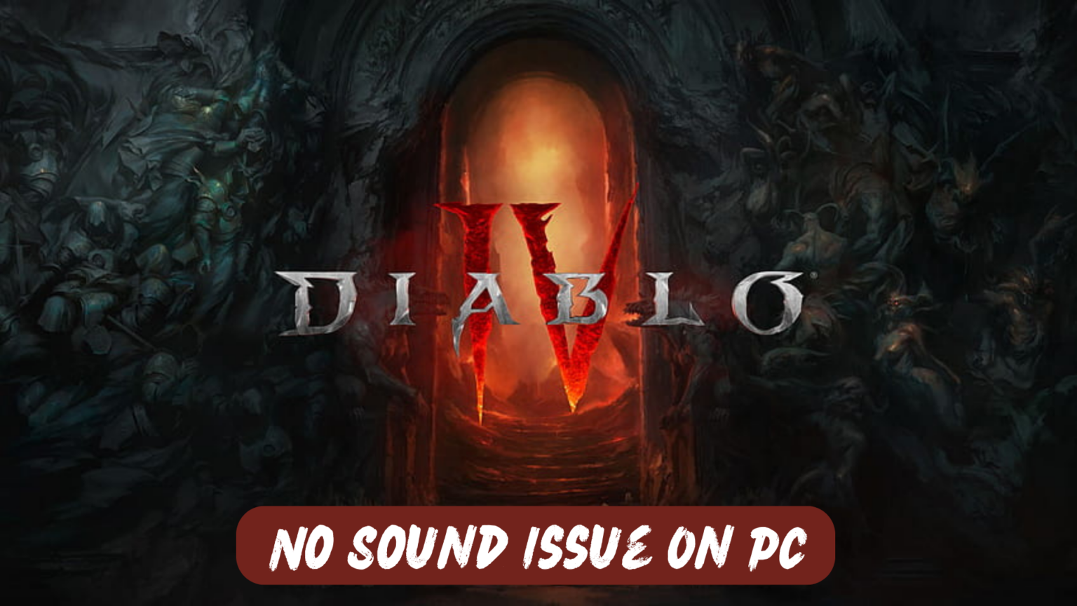 Diablo 4 No Sound Issue On PC: Fix It Quickly – TCG