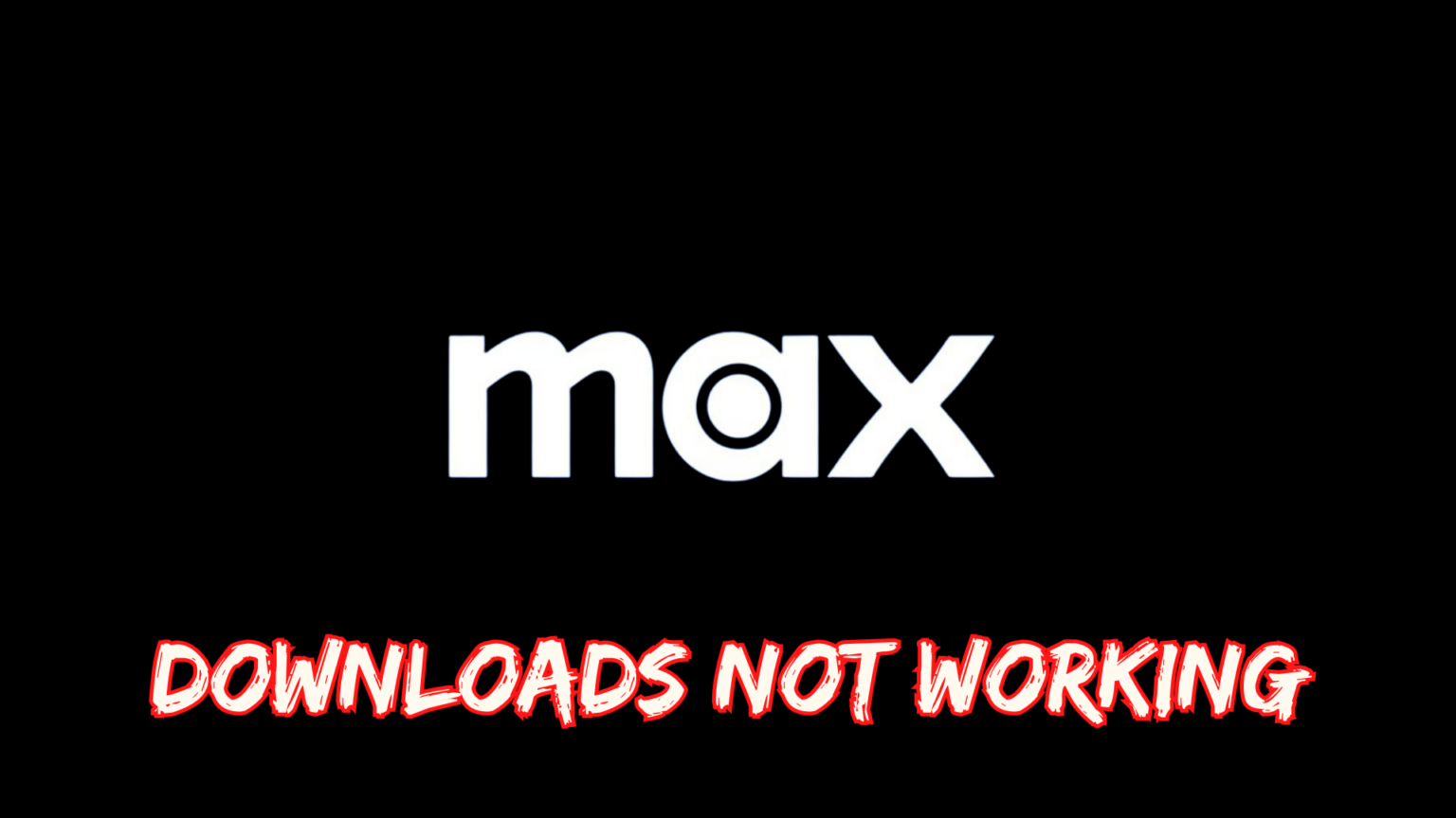 Max Downloads Not Working? 11 Fixes to Try [2025]