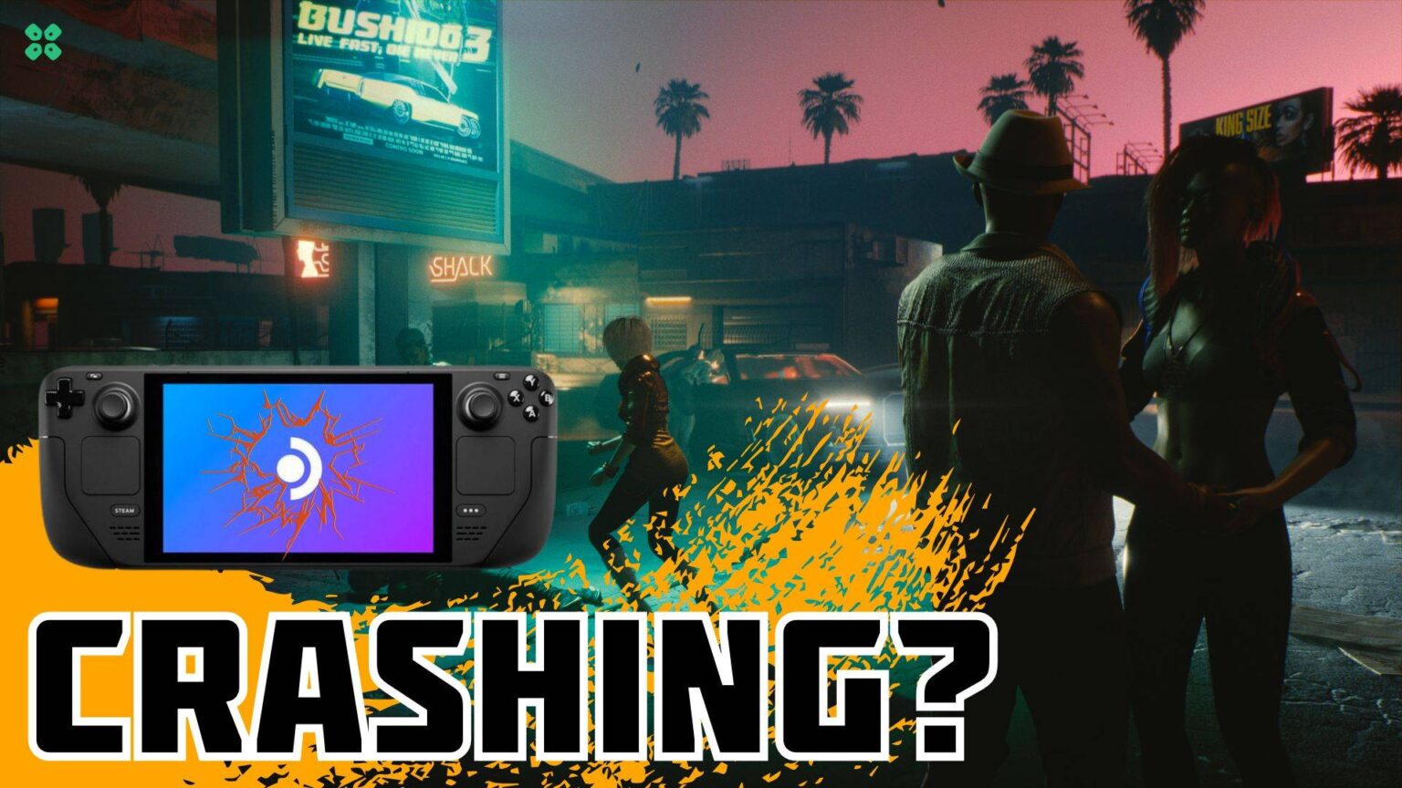How to Fix Cyberpunk 2077 Crashing on Steam Deck? – TCG