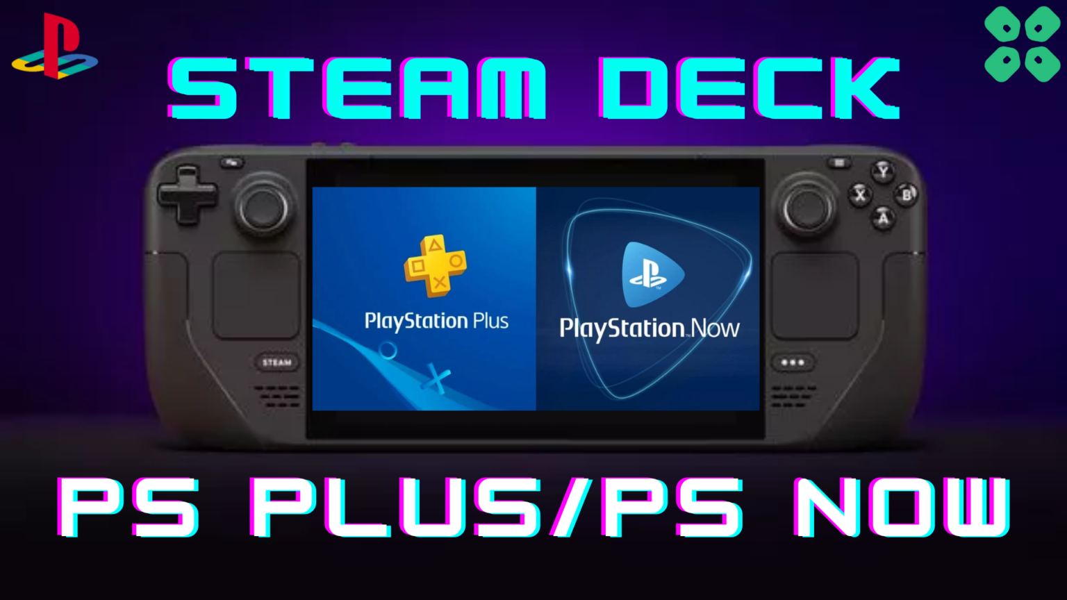 How to Install PlayStation Plus / PS Now on Steam Deck