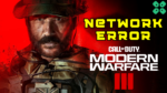 How to Fix Call of Duty MW3 Network Error [2025]