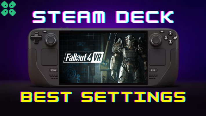 Fallout 4 – Steam Deck Best Settings for Optimal Graphics and ...