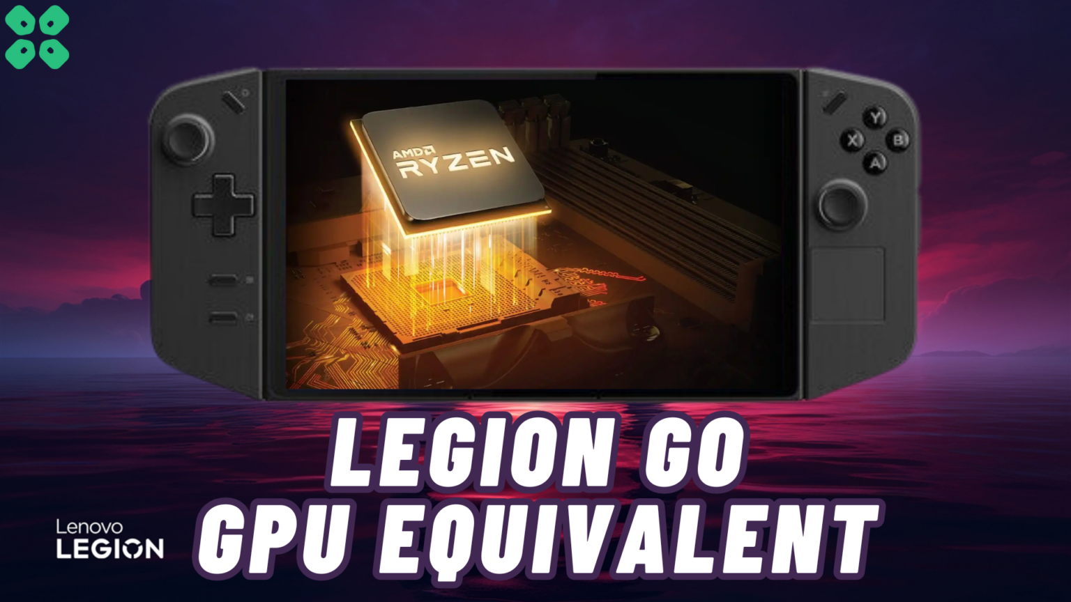 Which GPU is Equivalent to Lenovo Legion Go? AMD and Nvidia