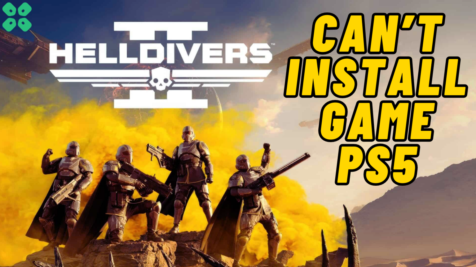 How To Fix HellDivers 2 "Can't Install" Error on PS5