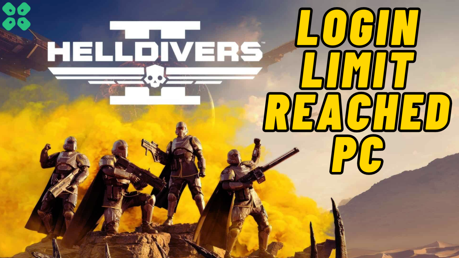 How to Fix HellDivers 2 “Login Limit Reached” Error on PC – TCG