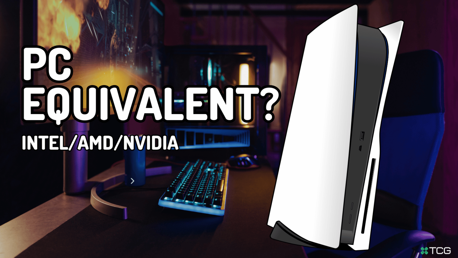 Which PC (CPU & GPU) is Equal to PS5? Nvidia, AMD & Intel