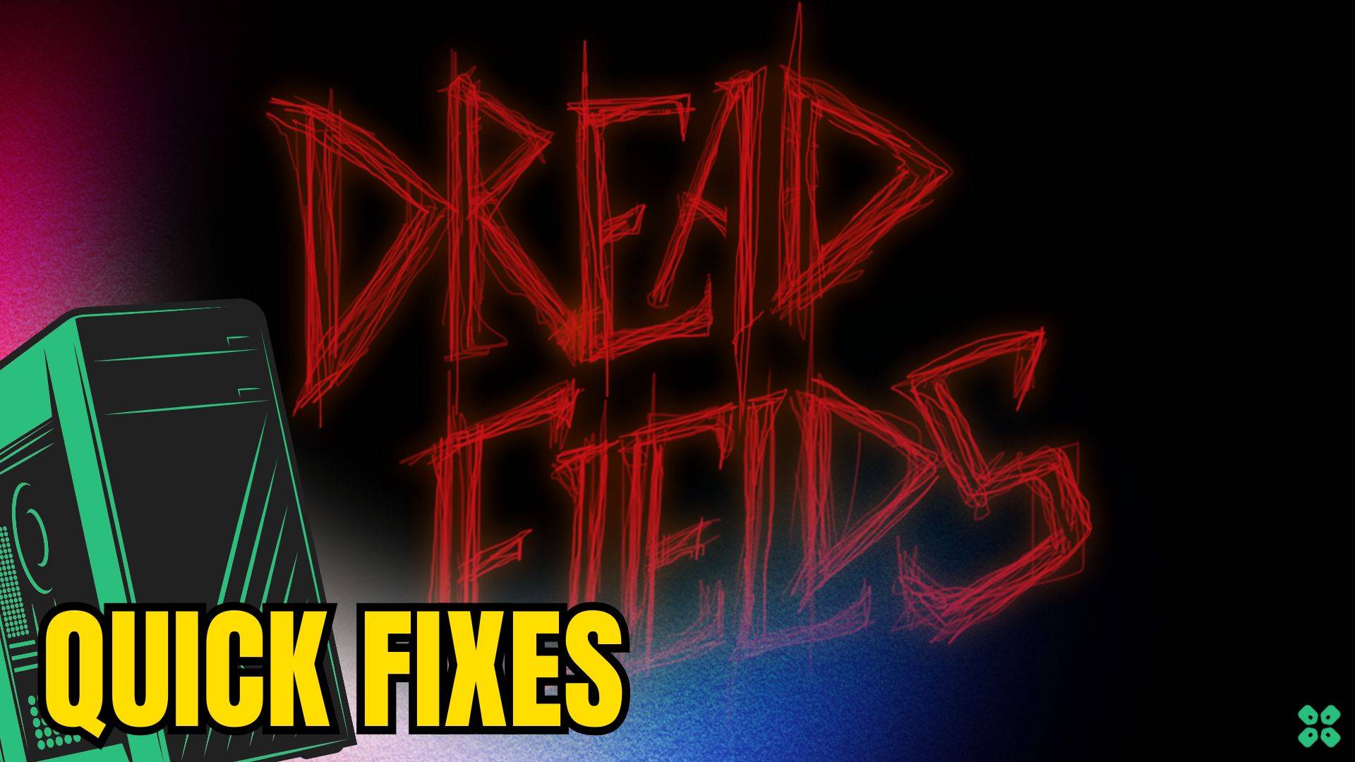 Dread Fields Crashing on PC? 8 Quick FIXES That Work – TCG