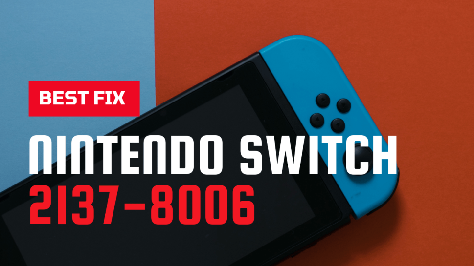 7 Easy fixes to Nintendo Switch 2137-8006 error [2023]